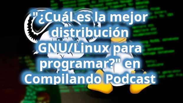"¿Cuál es la mejor distribución GNU/Linux para programar?" en ...